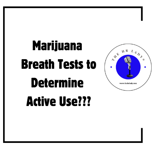 Marijuana Breath Tests - The HR Lady LLC.