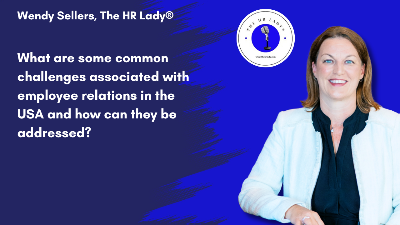 common challenges with employee relations - The HR Lady LLC.